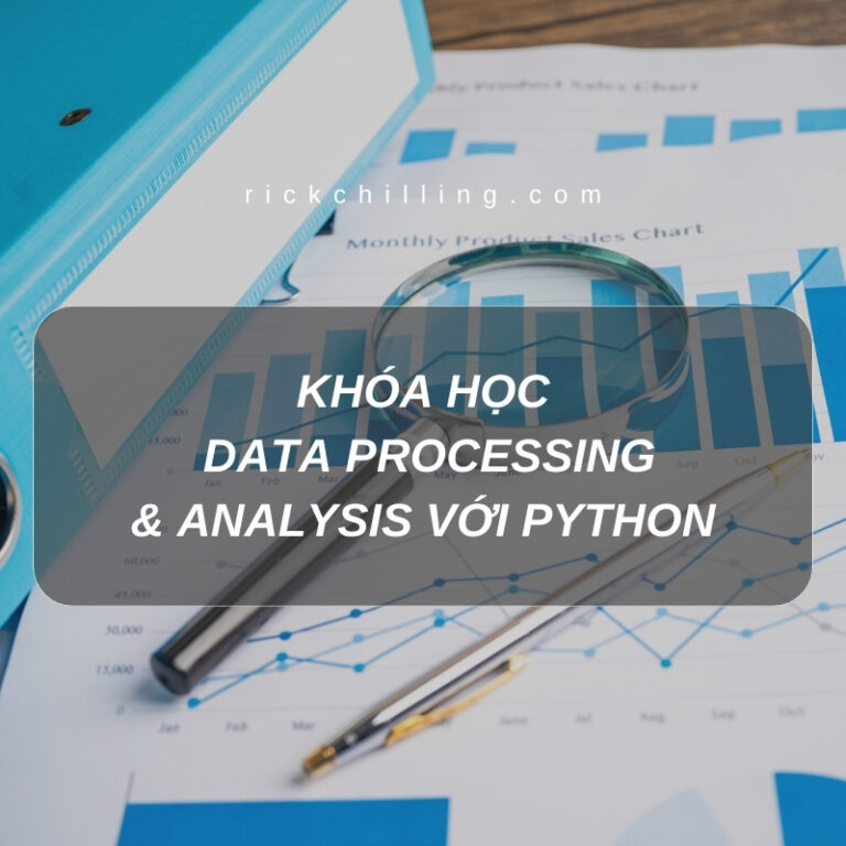 Khóa học Data Processing & Analysis với Python Mới Nhất